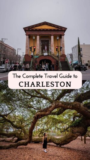 The Ultimate Charleston Travel Guide | 21 Best Things To Do